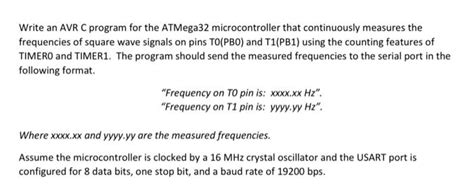 Solved Write An Avr C Program For The Atmega32