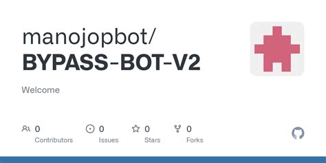 Github Manojopbotbypass Bot V2 Welcome