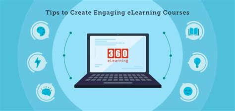 Tips To Create Engaging Elearning Courses 360elearning Blog