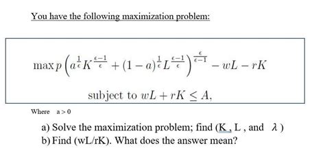Solved You Have The Following Maximization Problem E 1 듑