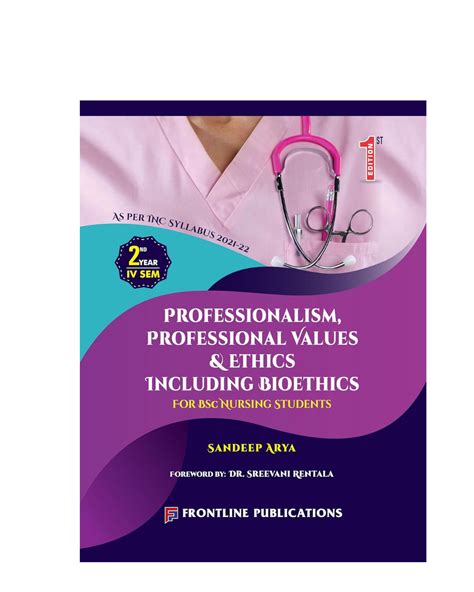 Professionalism Professional Values And Ethics Including Bioethics For B