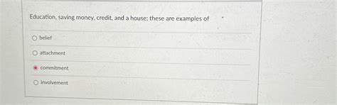 Solved Education Saving Money Credit And A House These