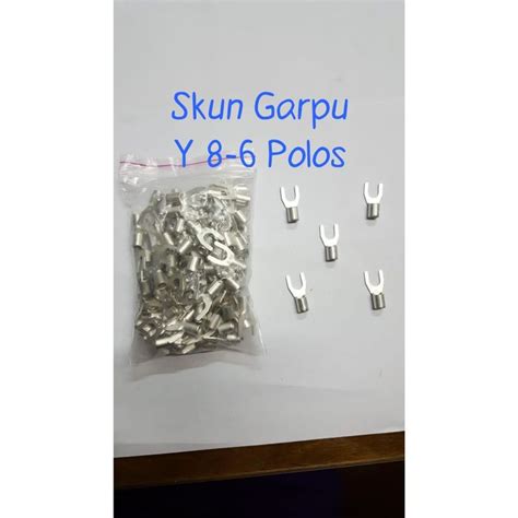 Jual Skun Y 8 6 Polos Skun Kabel Vy 8 6 Skun Garpu Skun U 8 6 Polos Skun Polos Y 8 6 Non