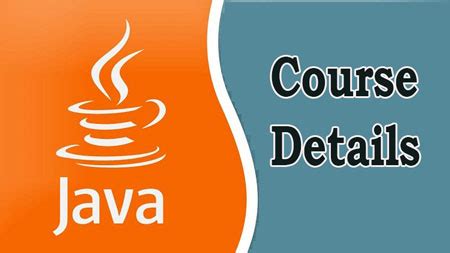 JAVA Course Details Eligibility Requirement Duration Course Fee Syllabus Classification