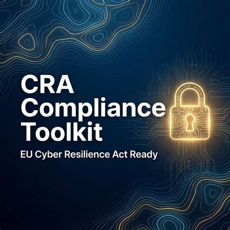 Cra Compliance Guide Eu Cyber Resilience Act
