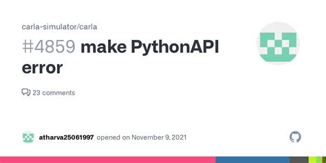 Make Pythonapi Error · Issue 4859 · Carla Simulatorcarla · Github