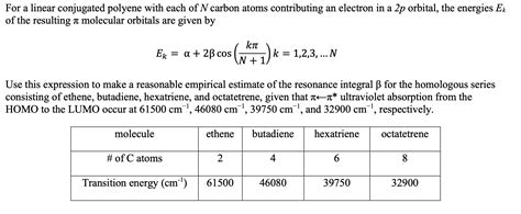 Solved For A Linear Conjugated Polyene With Each Of N Carbon