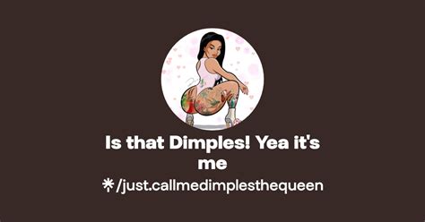 Is That Dimples Yea Its Me Find Is That Dimples Yea Its Me Onlyfans Linktree