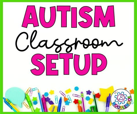 Autism Classroom Setup Guides And Steps For Special Ed Noodlenooknet