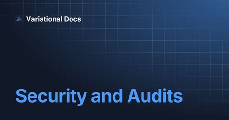 Security And Audits Variational Docs