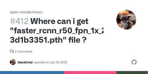 Where Can I Get Faster Rcnn R50 Fpn 1x 20181010 3d1b3351 Pth File · Issue 412 · Open Mmlab