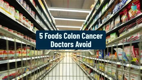 5 Foods Colon Cancer Docs Would Never Eat