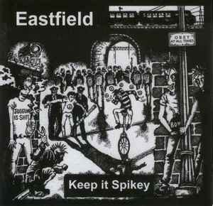 Eastfield Keep It Spikey 2002 Cd Discogs