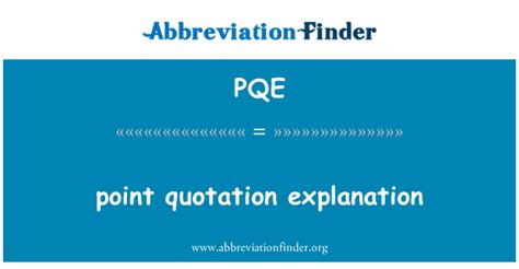 Pqe Stands For Point Quotation Explanation Abbreviation Finder