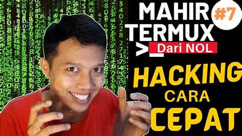 Belajar Termux Dari Nol Cara Hacking Dengan Termux Part 77