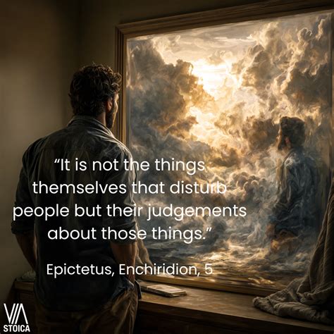 10 Epictetus Quotes On Stoic Courage And What To Do About It Via Stoica