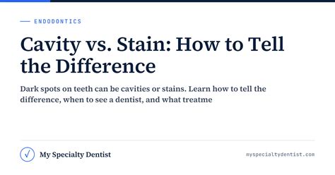 Cavity Vs Stain How To Tell