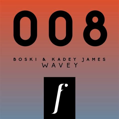 Stream Boski And Kadey James Wavey [frac008] By Boski Uk Listen Online For Free On Soundcloud