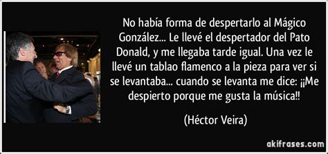 No Había Forma De Despertarlo Al Mágico González Le Llevé