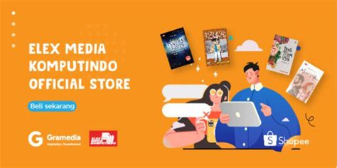 Toko Online Elex Media Komputindo Official Shopee Indonesia