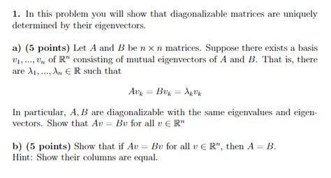 Solved 1 In This Problem You Will Show That Diagonalizable
