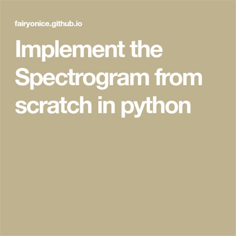 Implement Spectrogram From Scratch In Python