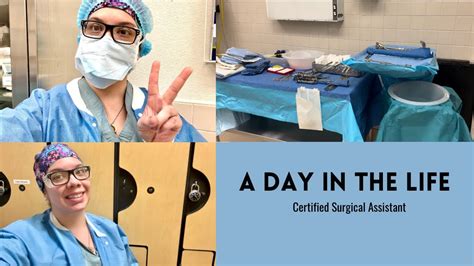 A Day In The Life Certified Surgical First Assistant Youtube