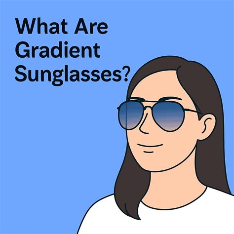 Everything You Should Know About Gradient Sunglasses Professional