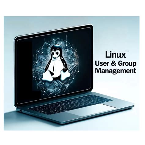 Enhancing Security And Efficiency Through User Management In Linux By