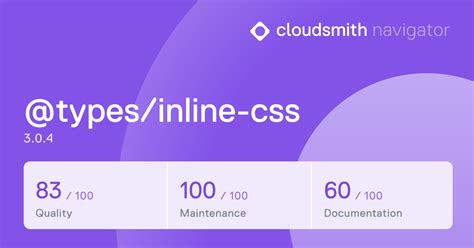 Types Inline Css 3 0 4 Npm Package Quality Cloudsmith Navigator