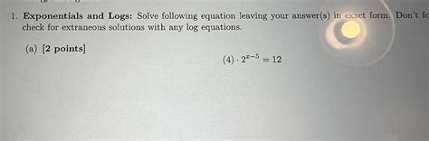Solved 1 Exponentials And Logs Solve Following Equation