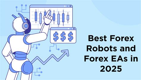 10 Best Forex Robots And Forex Eas In 2025