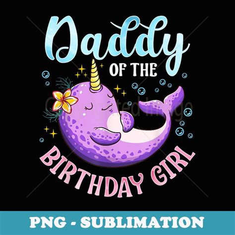 Narwal Birthday Girl Party Supplies Daddy Matching Costume Inspire