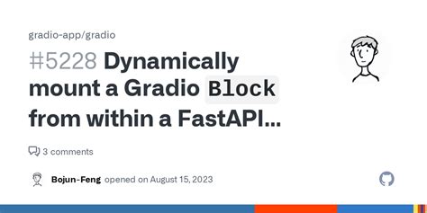 Dynamically Mount A Gradio Block From Within A FastAPI Function Issue 5228 Gradio App