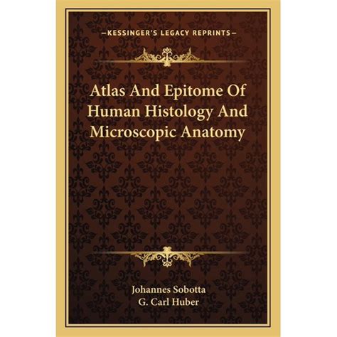 Atlas And Epitome Of Human Histology And Microscopic Anatomy Paperback
