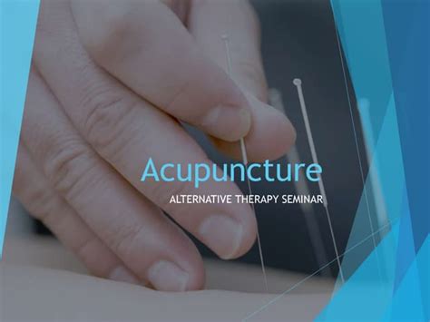 Acupuncture Pptx