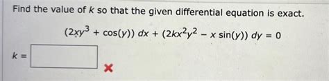 Solved Find The Value Of K So That The Given Differential