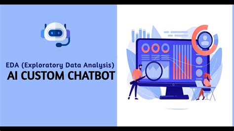 Eda Exploratory Data Analysis Ai Custom Chatbot Youtube