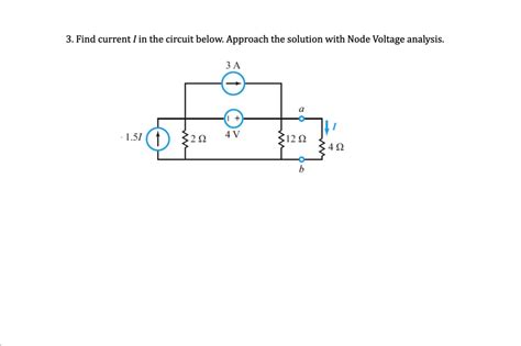 Solved Find Current I In The Circuit Below Approach The Chegg