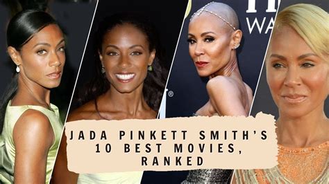 Jada Pinkett Smiths 10 Best Movies Ranked Youtube