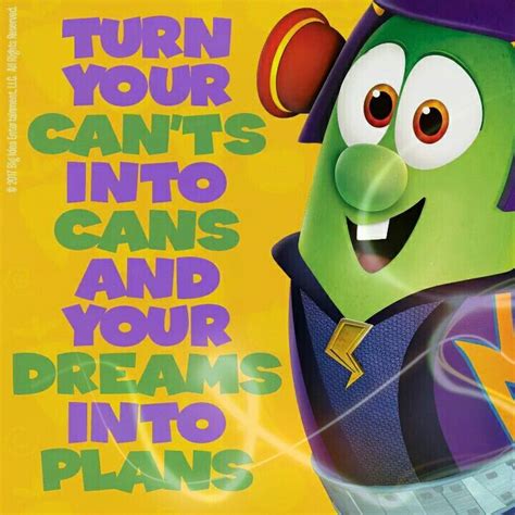 You Said It Veggietales Veggietales Veggie Tales Sayings