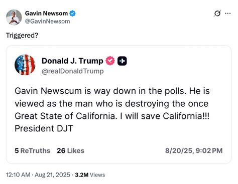 Gavin Newsom Trolled Donald Trump All Week And Trump Finally Snapped