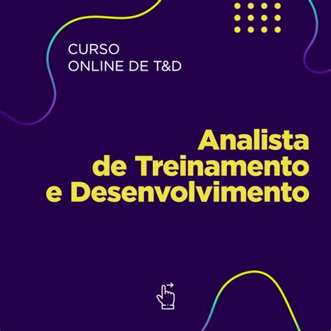 Curso On Line Analista De Treinamento E Desenvolvimento Na Prática