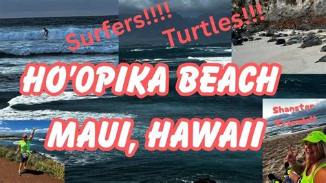 Check Out The World Famous Hoopika Beach In Maui Hawaii Youtube