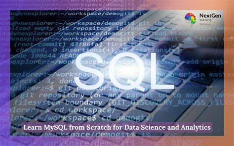Learn Mysql From Scratch For Data Science And Analytics Next Generation Learning