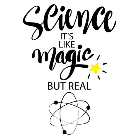 Science Its Like Magic But Real Quote 6153259 Vector Art At Vecteezy