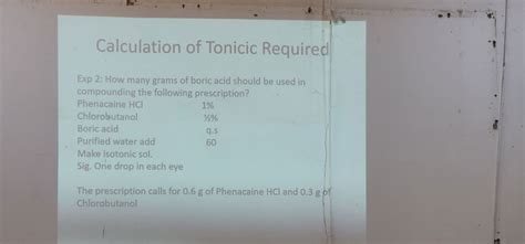 Calculation Of Tonicity Required Exp 2 How Many Grams Of Boric Acid Sho