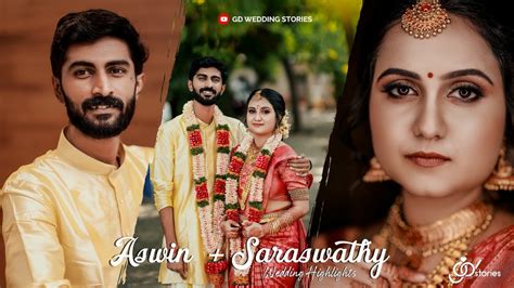 Aswin P Vijayan And Saraswathy Wedding Highlights Gd Wedding Stories Youtube