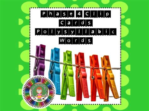 Phase 4 Letters And Sounds Phonics Clip Cards Polysyllabic Words
