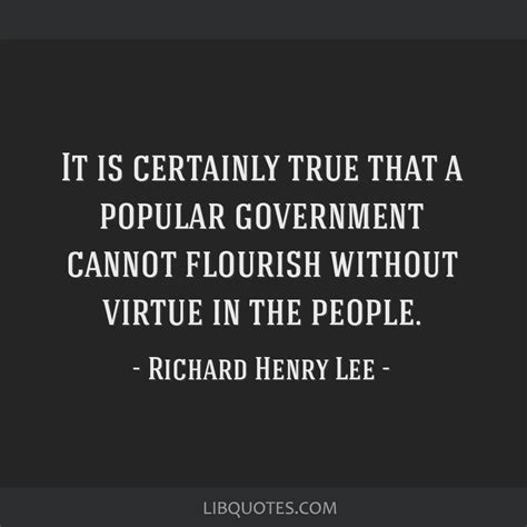 It Is Certainly True That A Popular Government Cannot